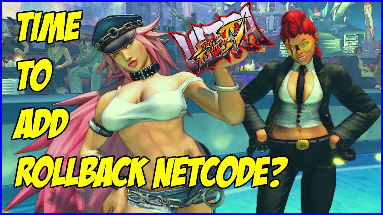 Why Ultra Street Fighter 4 should get rollback netcode in 2022 - YouTube