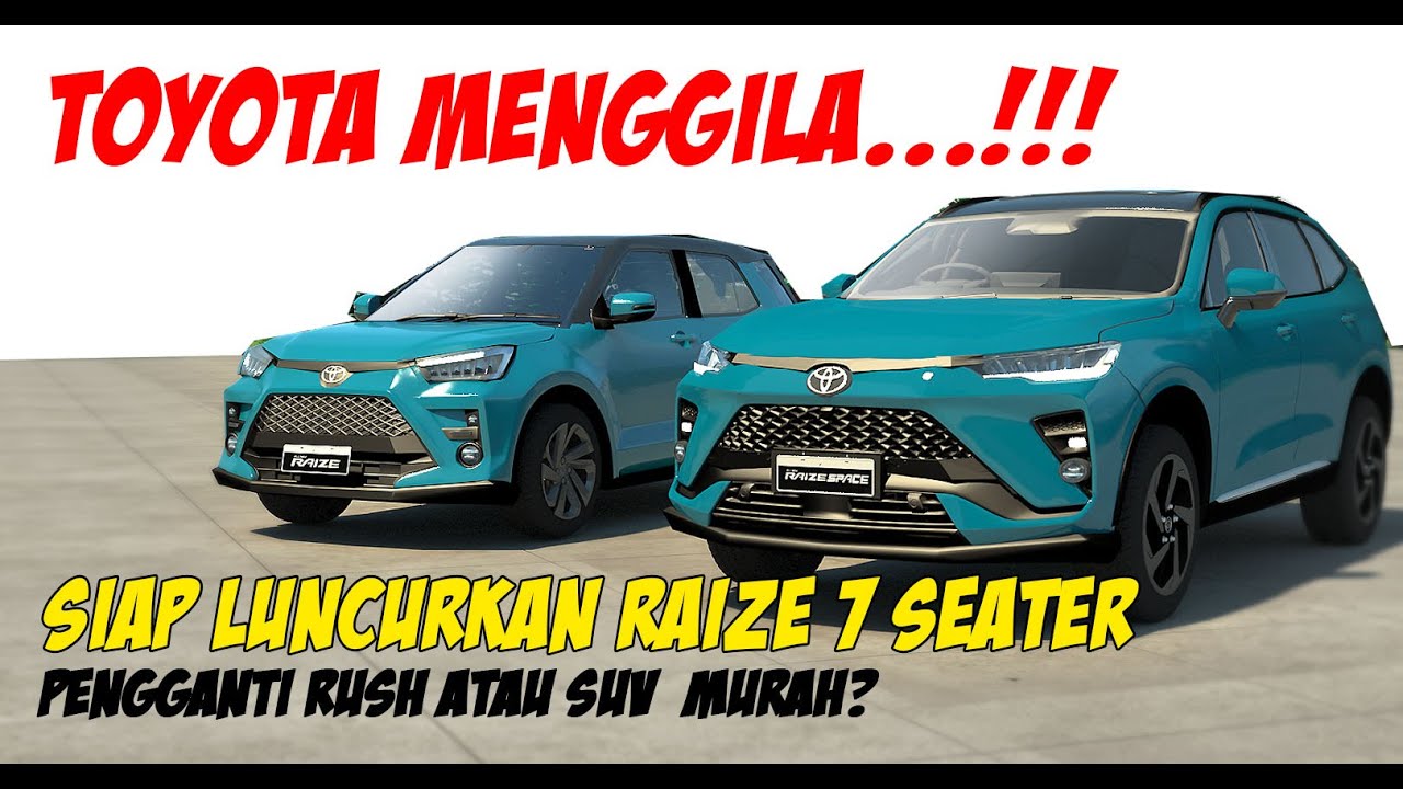 The All new toyota Raize space, calon suv 7 2024 terjangkau.. - YouTube