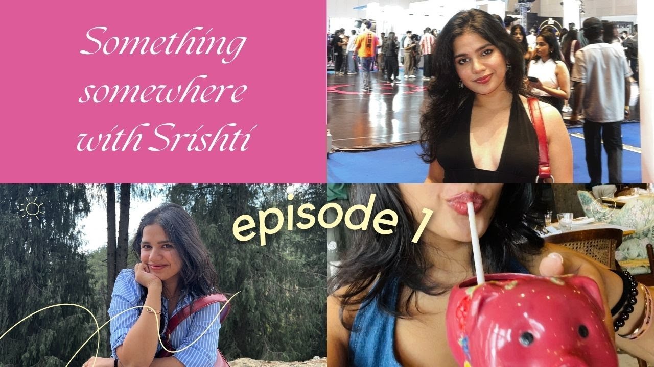 something somewhere with srishti episode 1 - YouTube