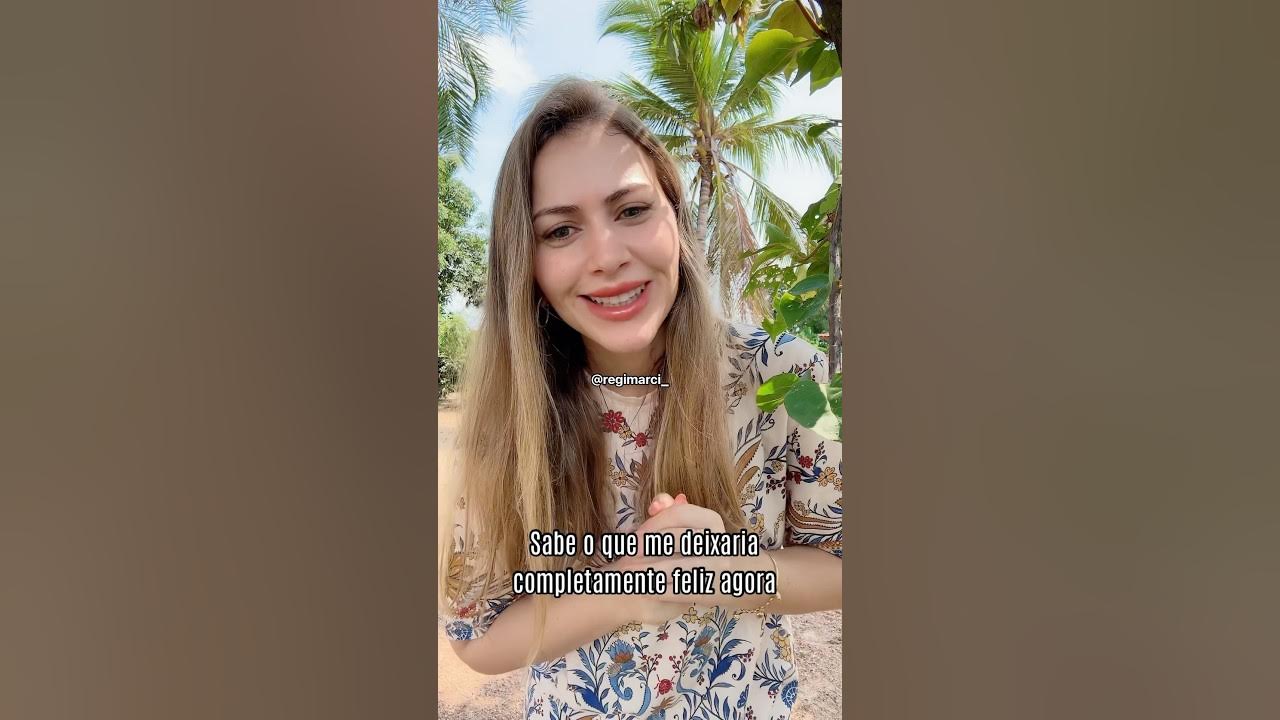 O que te deixaria completamente feliz? #reginamarciaalves - YouTube