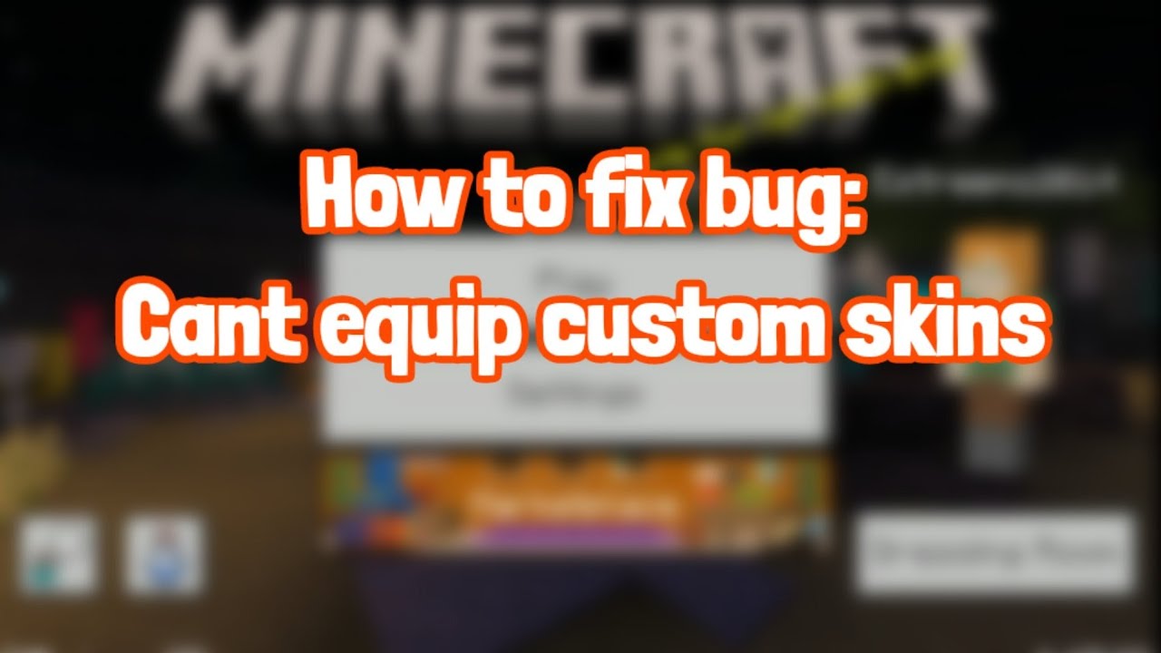 How To Fix Bug Cant Use Custom Skin. - YouTube