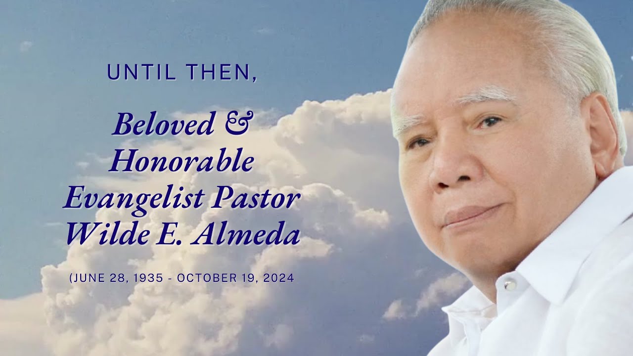 Homecoming of Beloved & Honorable Pastor Wilde E. Almeda | JMCIM ...