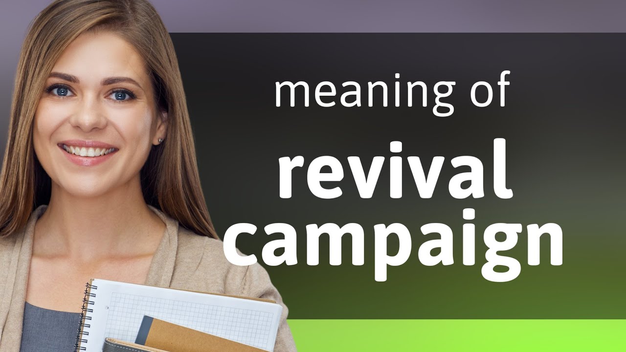 Revival Campaign: Bringing Ideas Back to Life! - YouTube