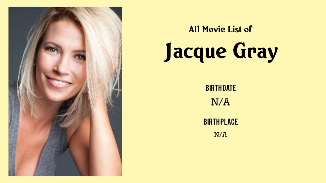 Jacque Gray Movies list Jacque Gray| Filmography of Jacque Gray - YouTube