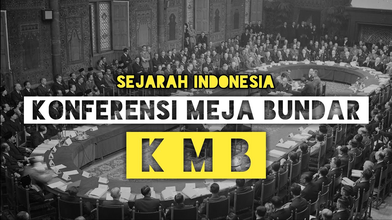 Sejarah Indonesia, Konferensi Meja Bundar (KMB) 1949 - YouTube