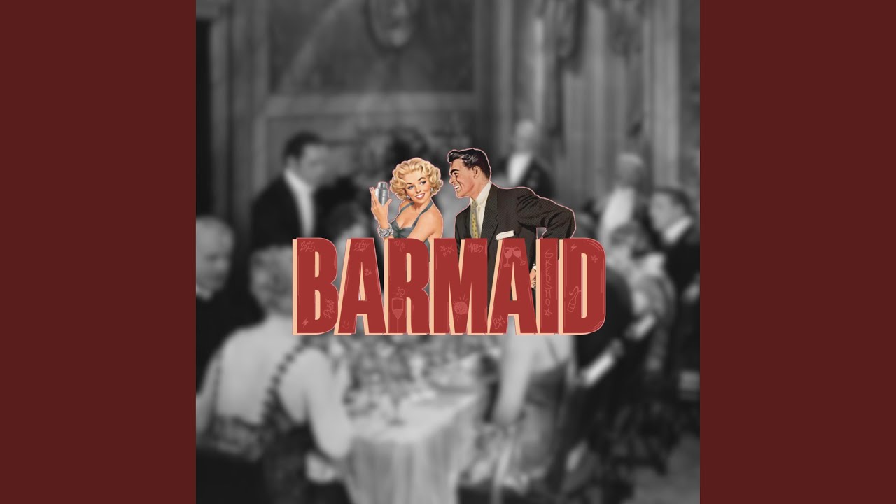 Barmaid - YouTube
