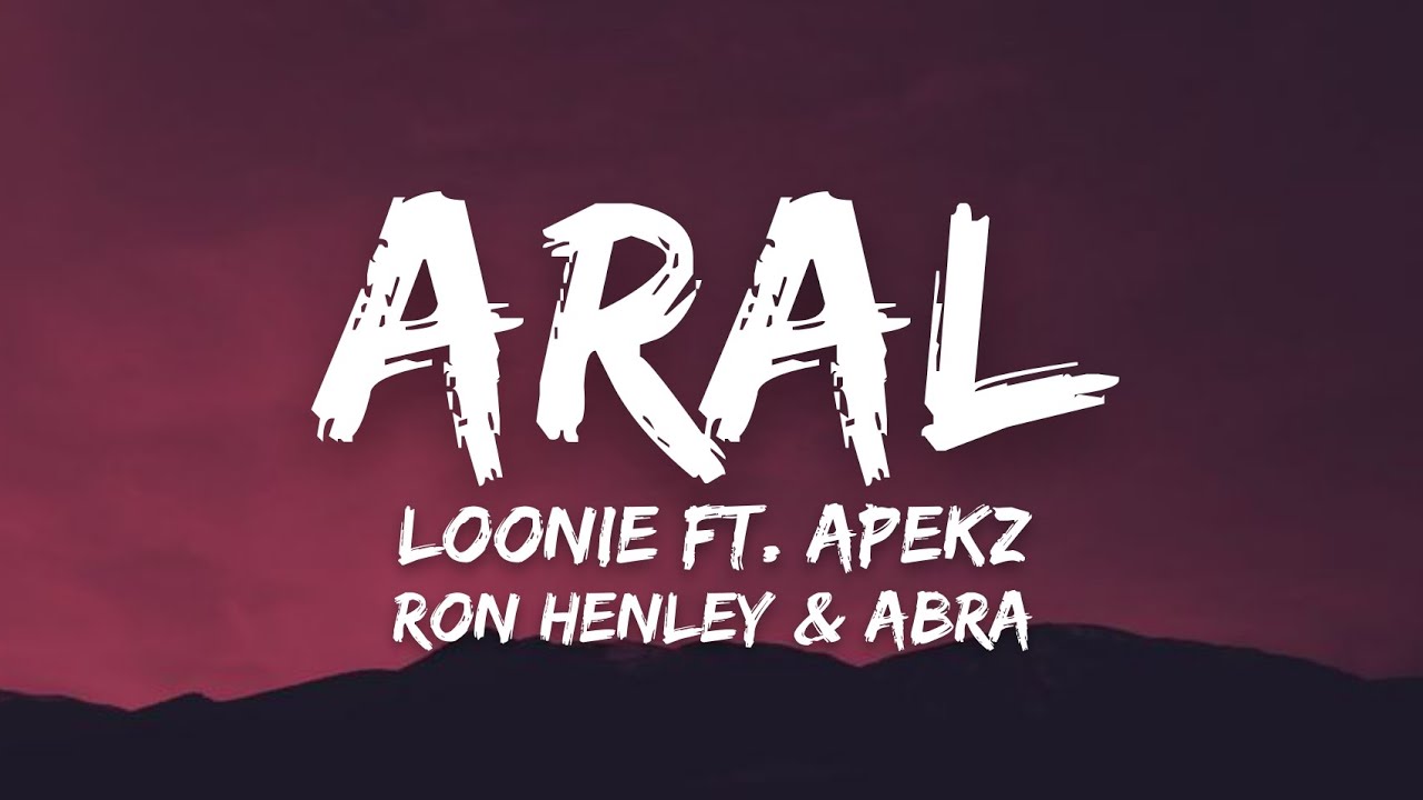 Aral - Loonie ft. Apekz, Ron Henley & Abra (Lyrics) - YouTube