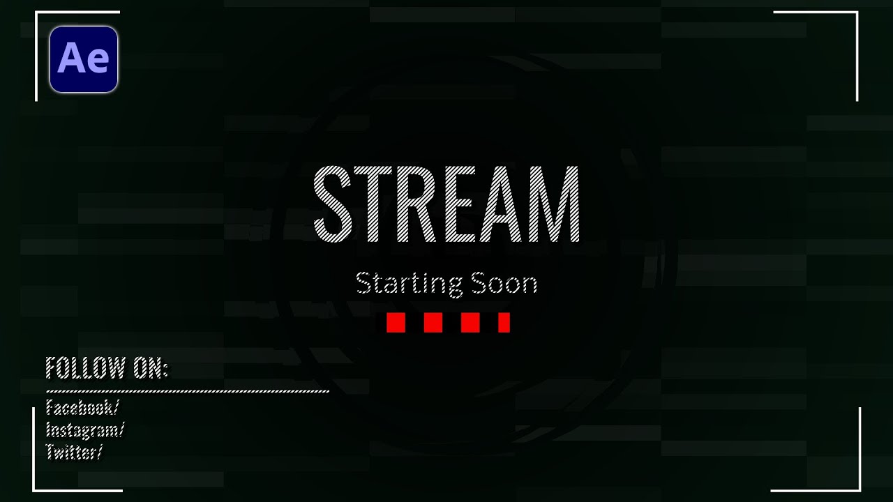 Animated Stream Starting Soon Overlay After Effects Tutorial - No ...