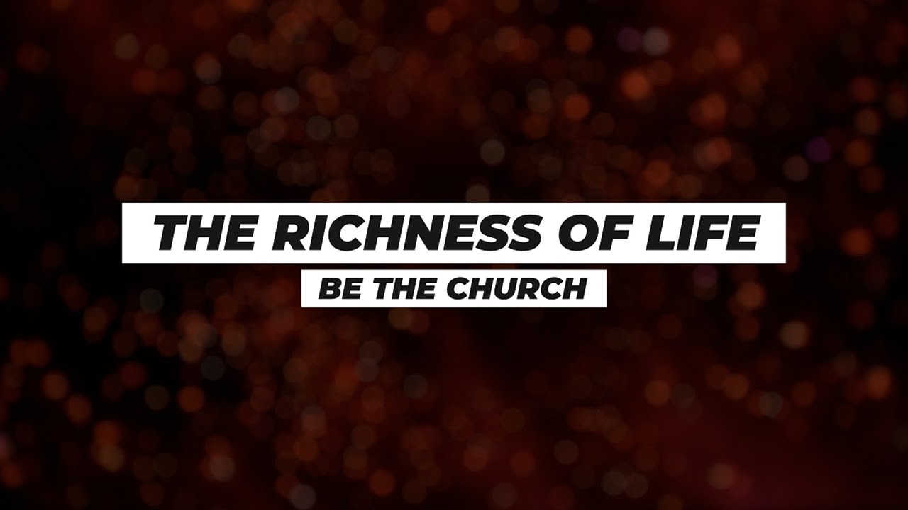 The Richness of Life - YouTube