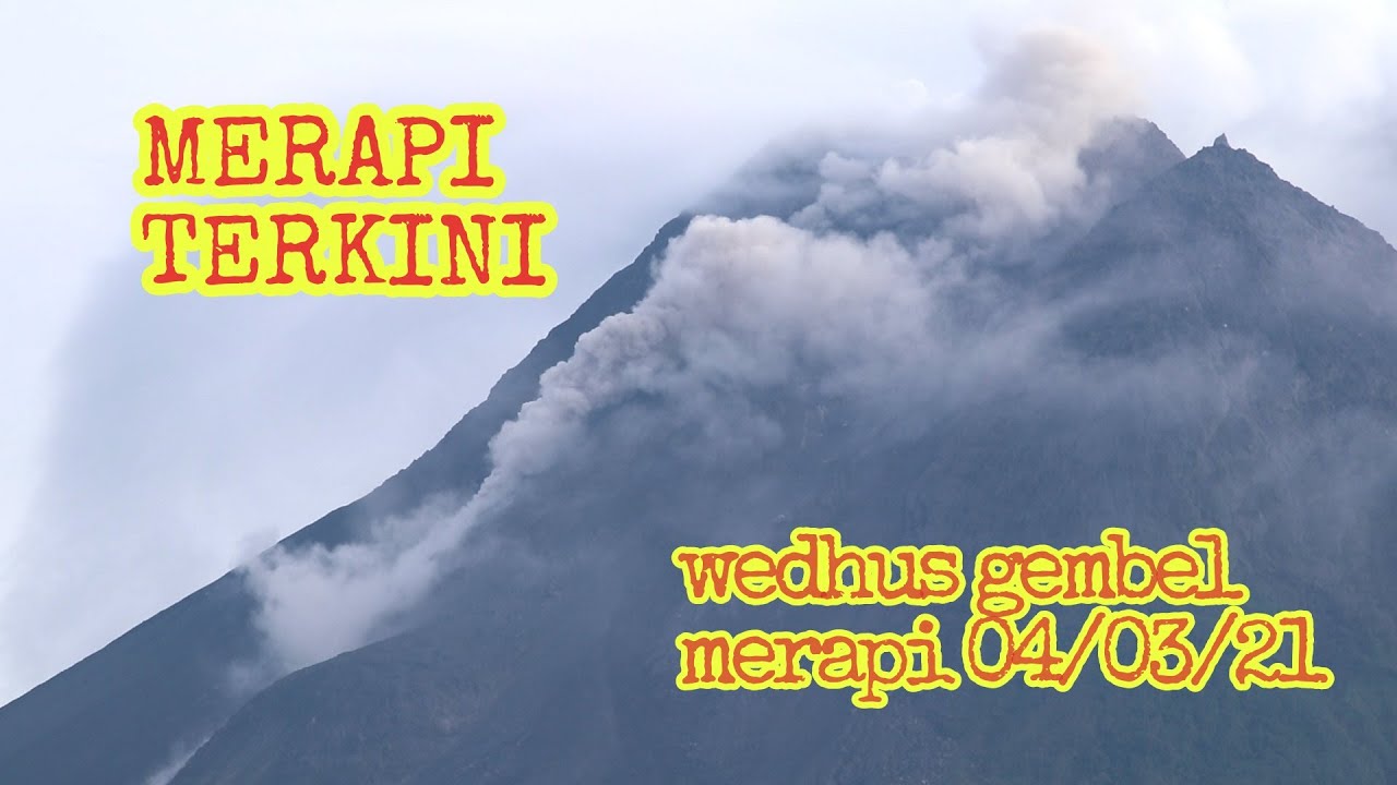 Merapi terkini | luncuran wedhus gembel gunung merapi - YouTube