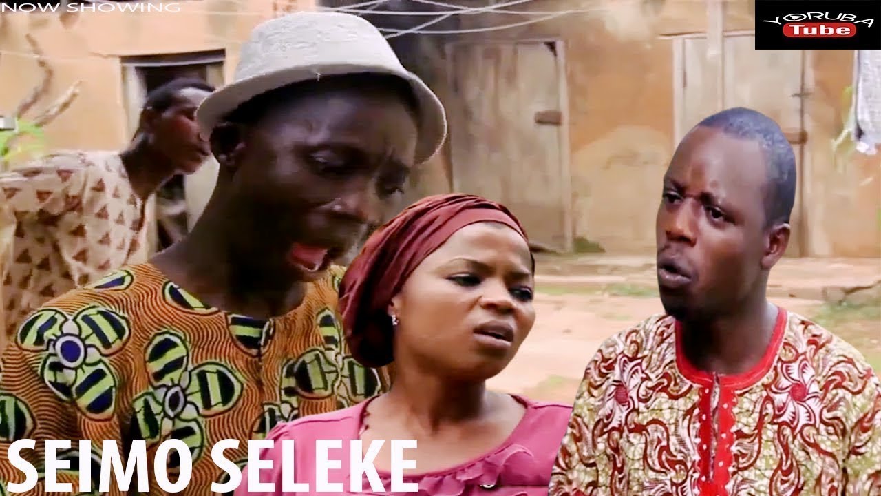 SELIMO SELEKE - A NIGERIAN YORUBA COMEDY STARRING ATORI | OKELE ...