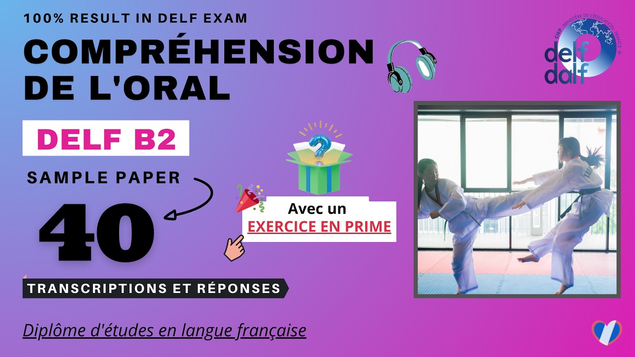 DELF B2 - Compréhension de l'oral [No. 40] | Listening Practice Test ...
