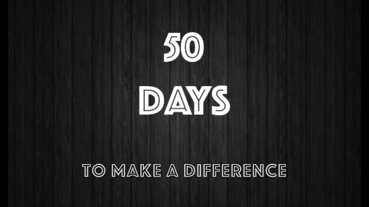 50 Days - YouTube