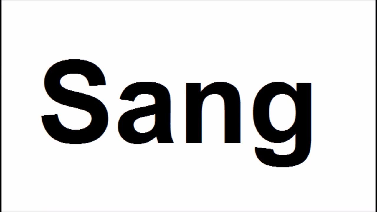 How To Pronounce Sang How To Say Sang Sang Pronunciation how-to-pronounce-sang-how-to-say-sang-sang-pronunciation