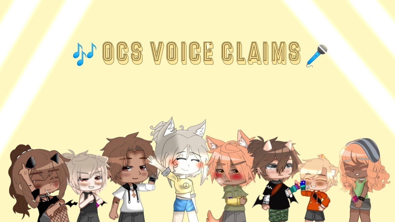 Ocs Voice claims 🎶🎤 - YouTube