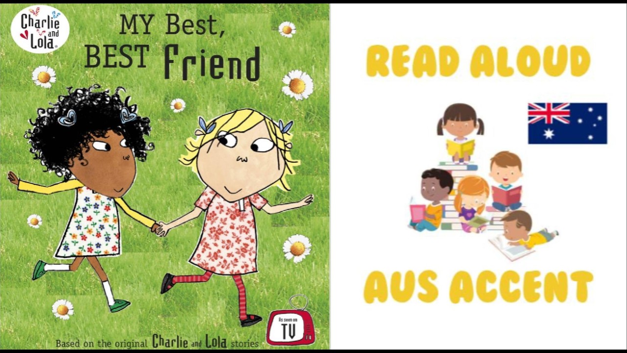 📚 Charlie and Lola - My Best, Best Friend - Read Aloud (Australian ...
