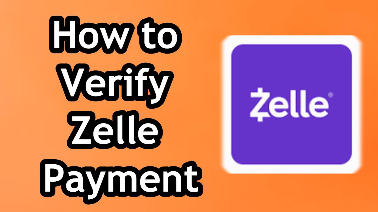 How to Verify Zelle Payment in 2024 - YouTube