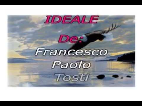 Ideale. De: Francesco Paolo Tosti - YouTube