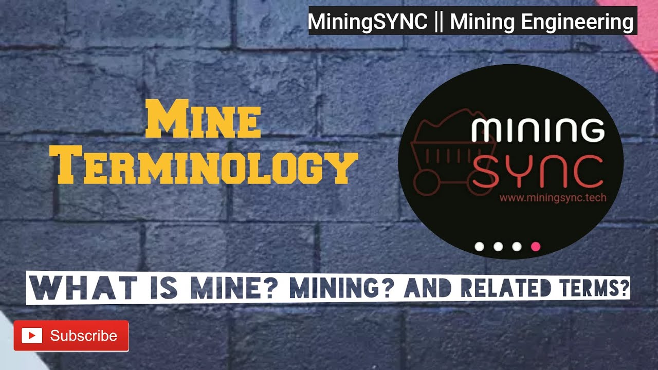 Mining || Mining Terminology || Mine || Mining Engineering ...