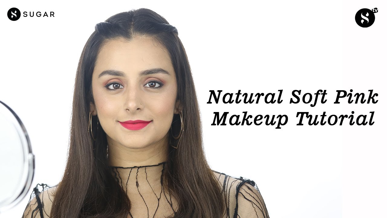 Natural Soft Pink Makeup Tutorial | SUGAR Cosmetics - YouTube