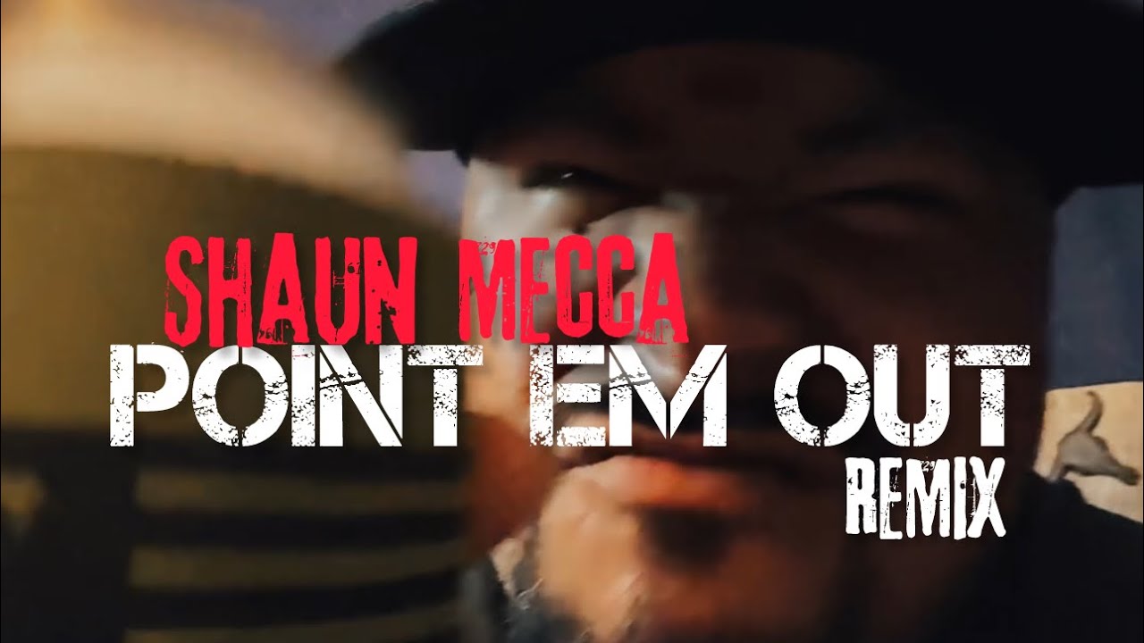 “Point Em Out” Remix by Shaun Mecca - YouTube