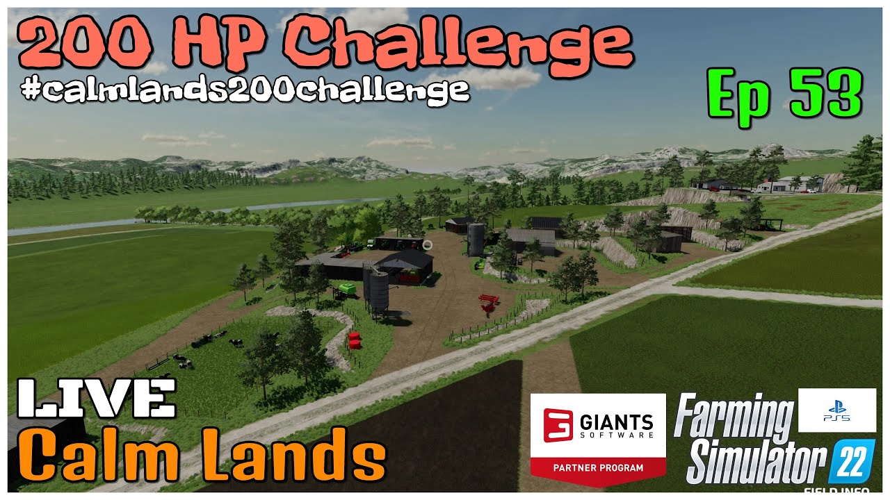 200 HP Challenge / Calm Lands LIVE / Ep 53 / FS22 / PS5 / RustyMoney ...