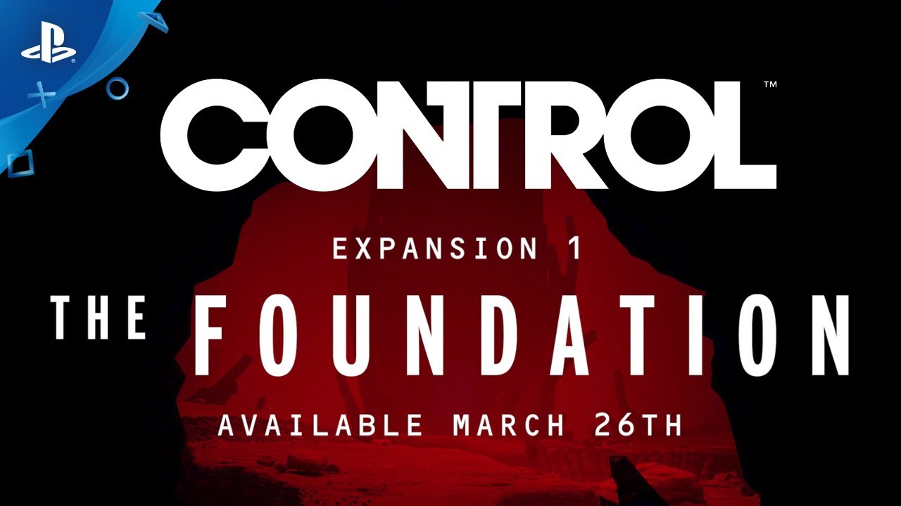 Control | The Foundation DLC Release Trailer | PS4 - YouTube