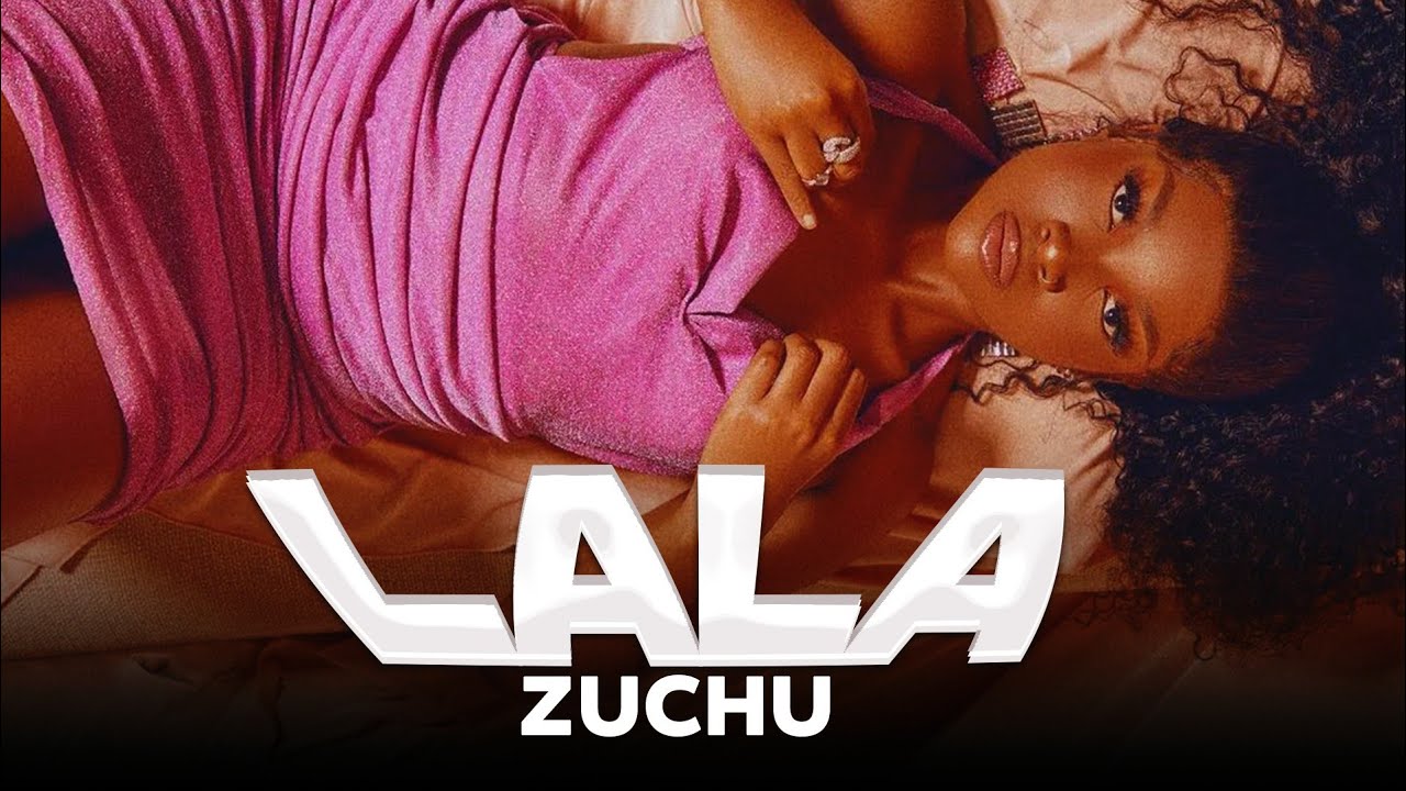 Zuchu - Lala (Official Music Video) - YouTube