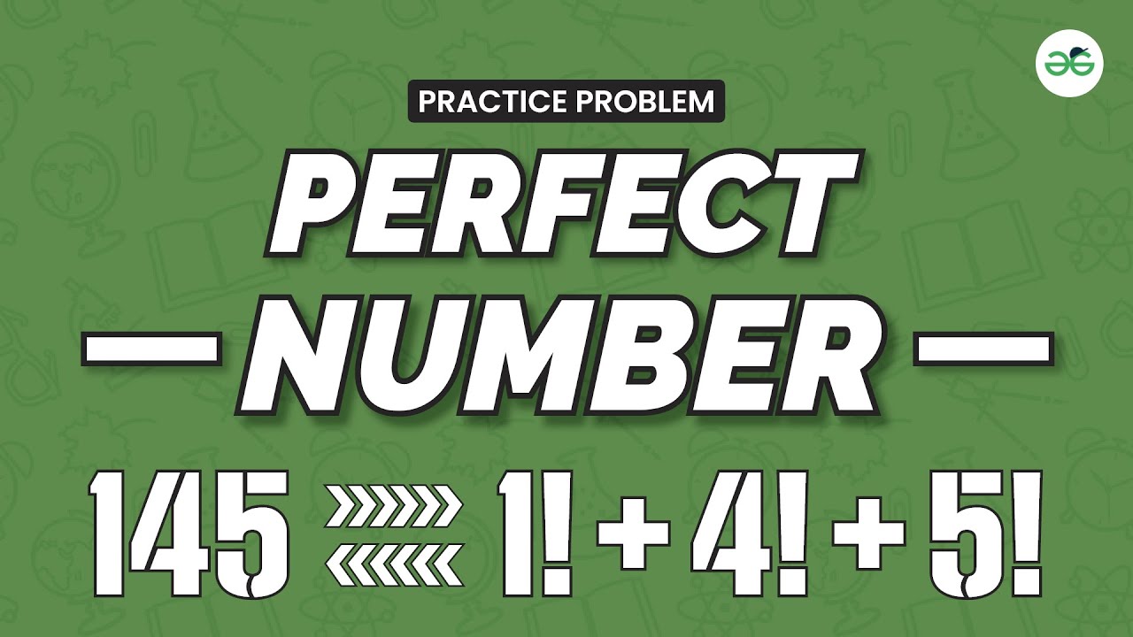 Perfect Number School Practice Problem Geeksforgeeks School Youtube