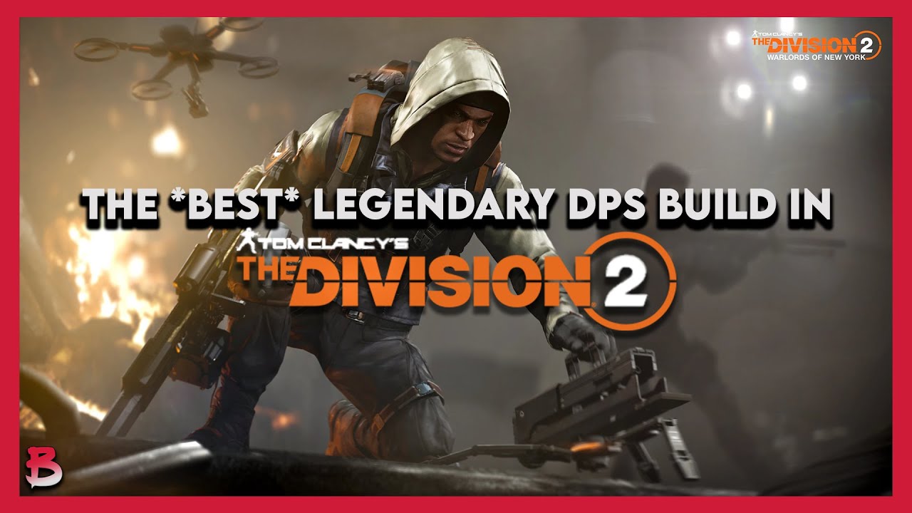 The *Best* Legendary DPS Build In The Division 2 || Cut through ...