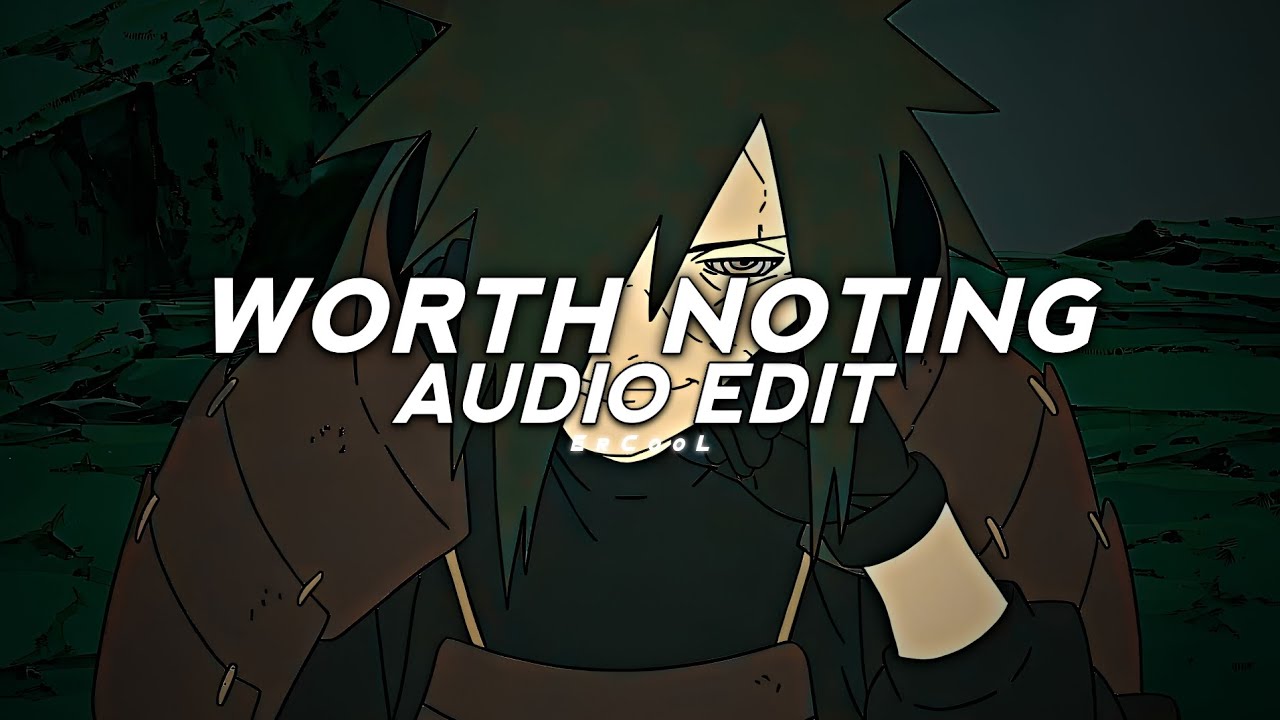 worth noting - twisted 「 edit audio 」 - YouTube