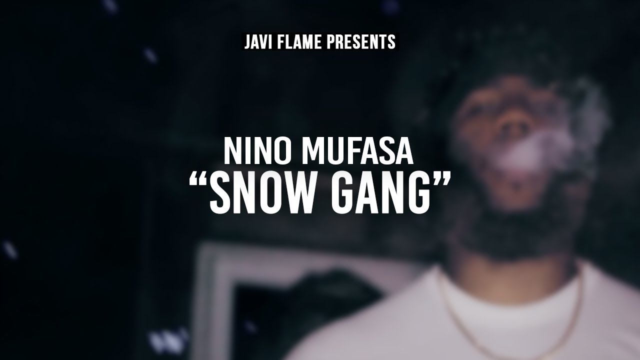Nino Mufasa - Snow Gang (Official Video) - YouTube