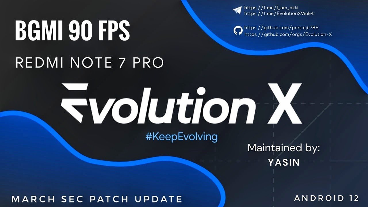 Evolution-X 6.2 Redmi Note 7 Pro Android 12 March Sec Patch Update BGMI ...
