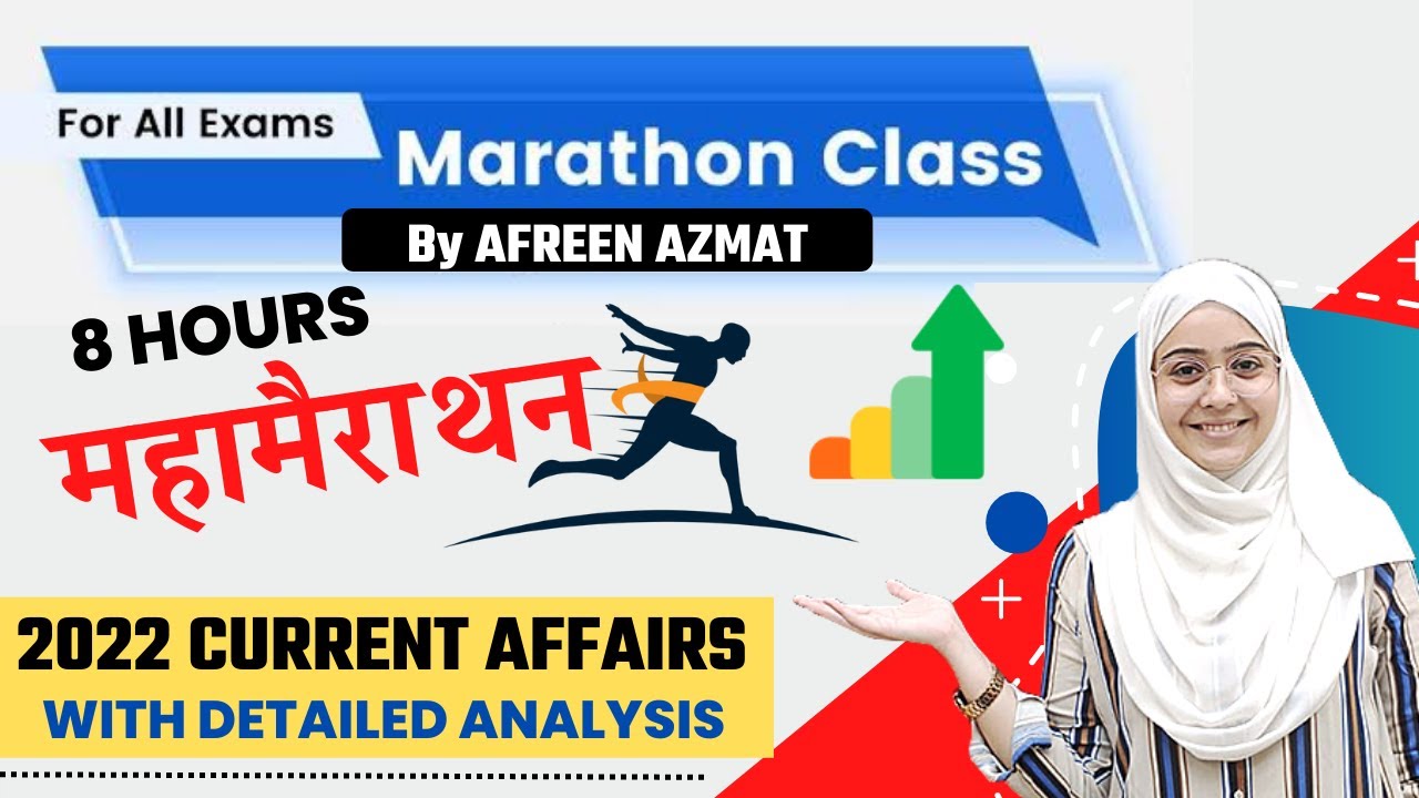 Detailed Current Affairs 2022 | 8 Hours Non-Stop Marathon Class ...