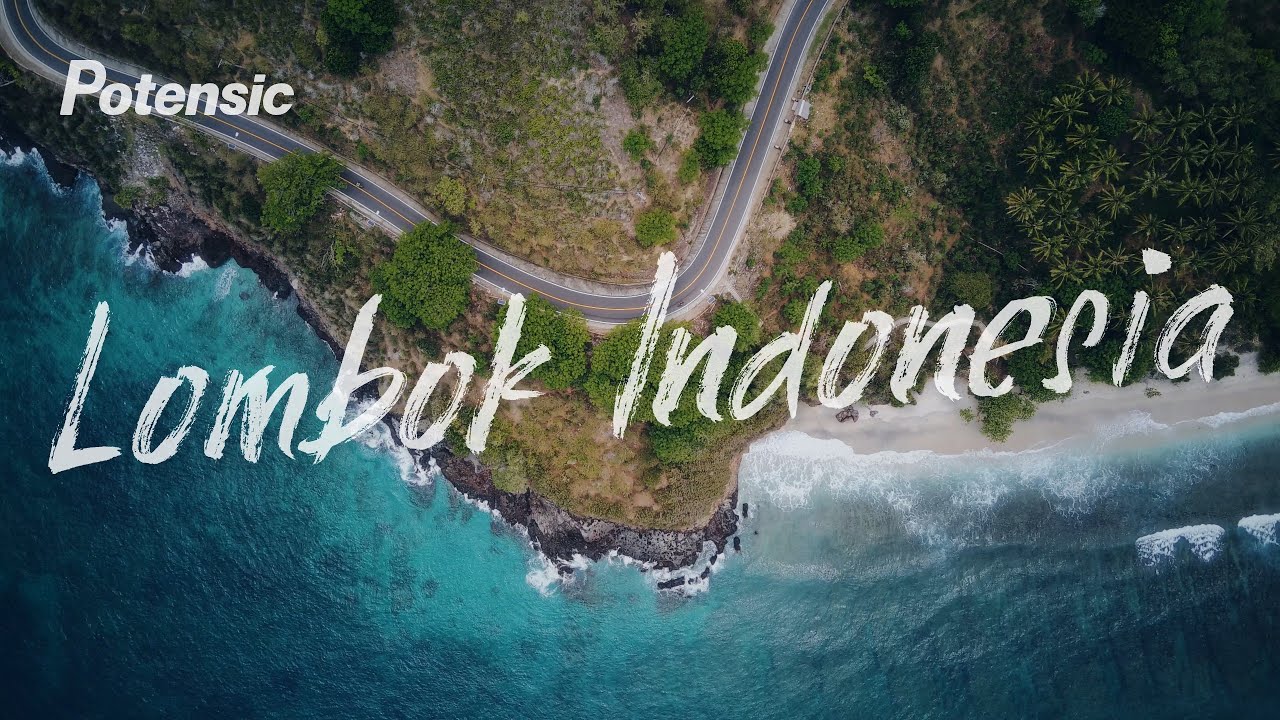 Potensic Atom | DanMarsh's Beautiful Lombok, Indonesia Cinematic ...
