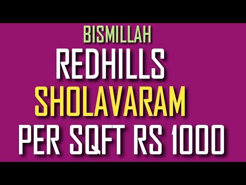Rs 1000, REDHILLS SHOLAVARAM PLOTS FOR RESALE. - YouTube