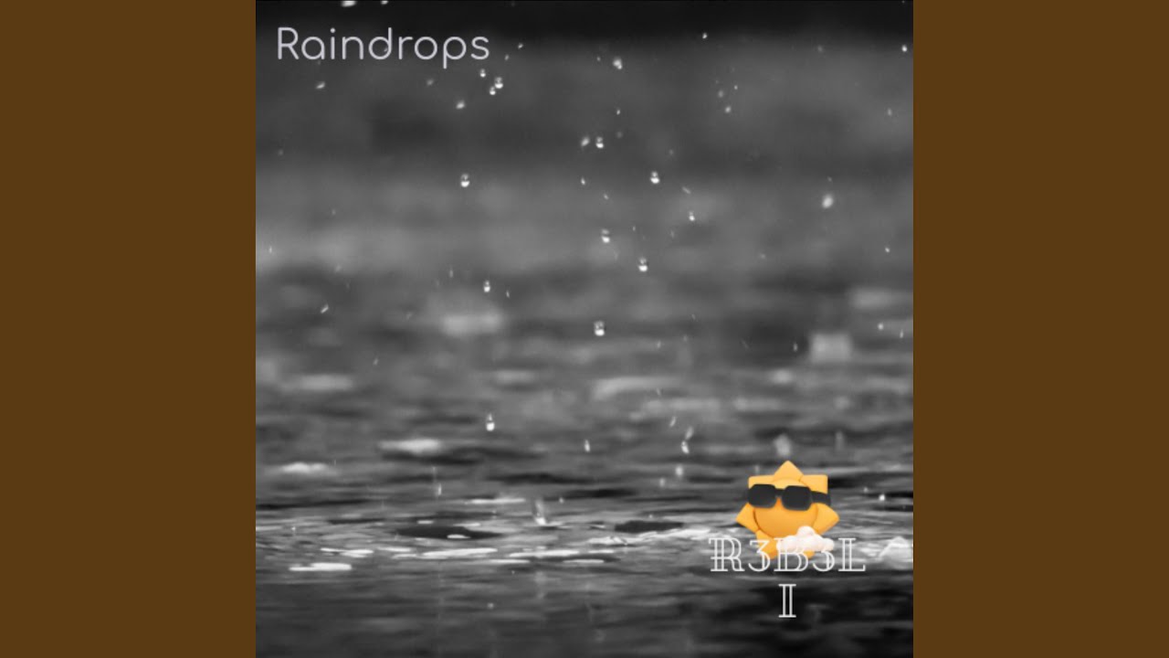 Raindrops - YouTube