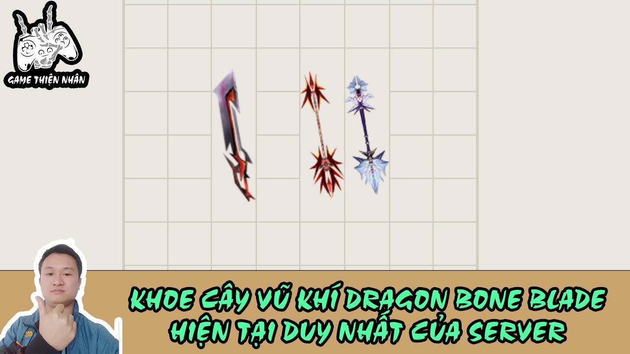 Khoe Cây Vũ Khí Dragon Bone Blade Duy Nhất Của Server Hiện Tại - Mu ...