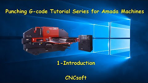 Punch Programming G-code Tutorial Series for Amada Machines - YouTube