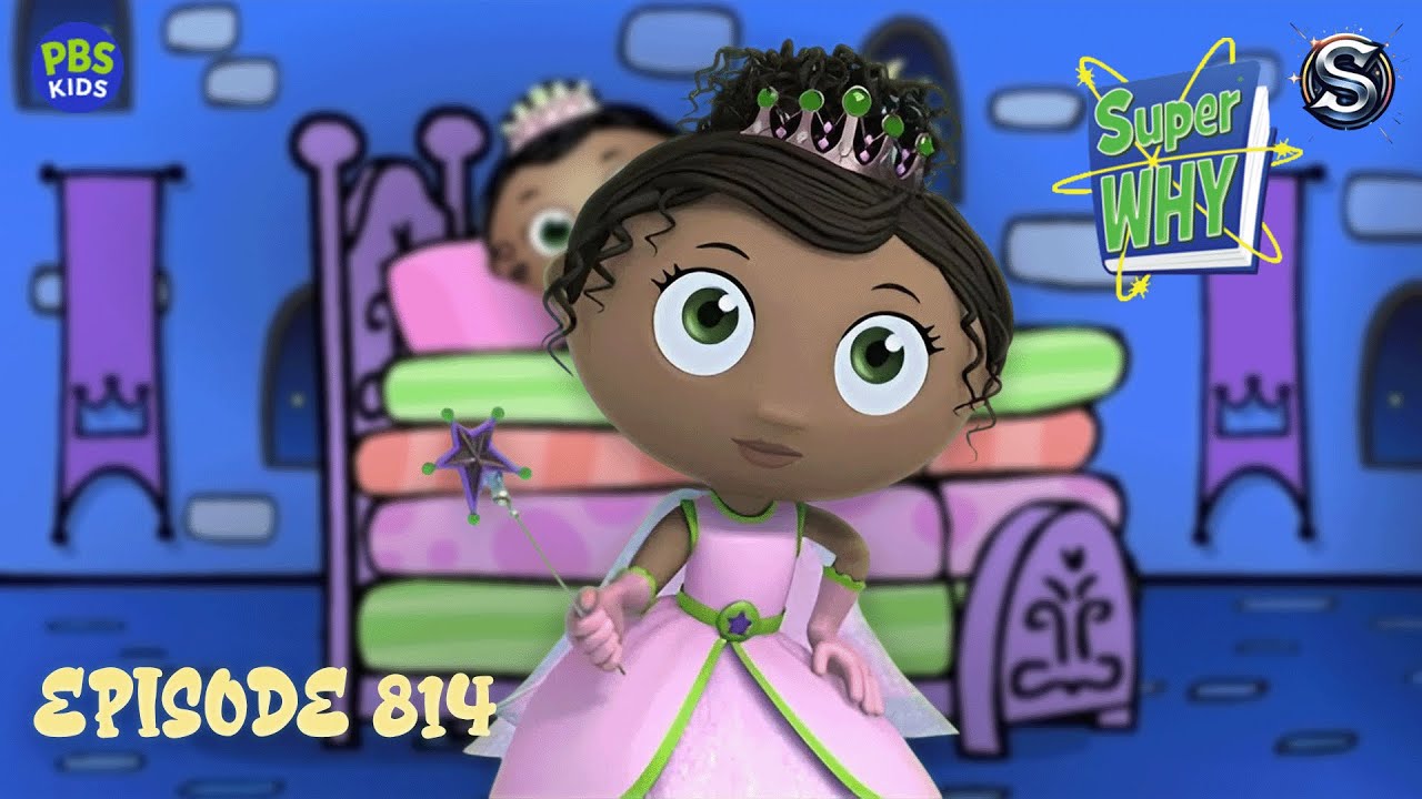 Super Why The Princess And The Pea Episode 814 - YouTube