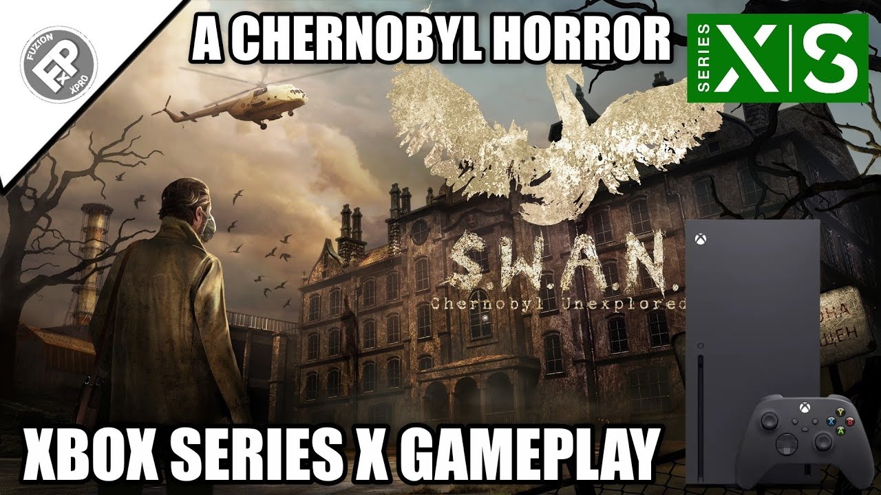 SWAN: Chernobyl Unexplored - Xbox Series X Gameplay (60fps) - YouTube