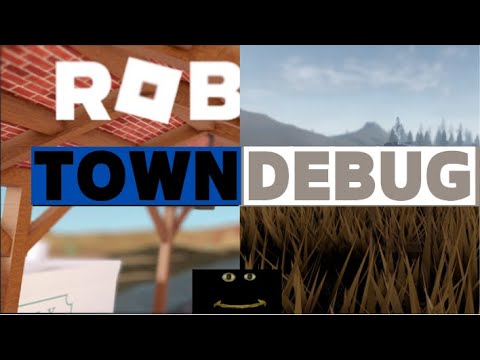 Town Deb̷̛̝̣̝͍̣͍͊͑̋̑̏́̀͂̕̚͜͠o̷̝͔͔̬̝̻̞̫̬͋̀̎̉̅b̵̪̱̜̣͑͂̑͒̿͆͗ | Town Debug ...