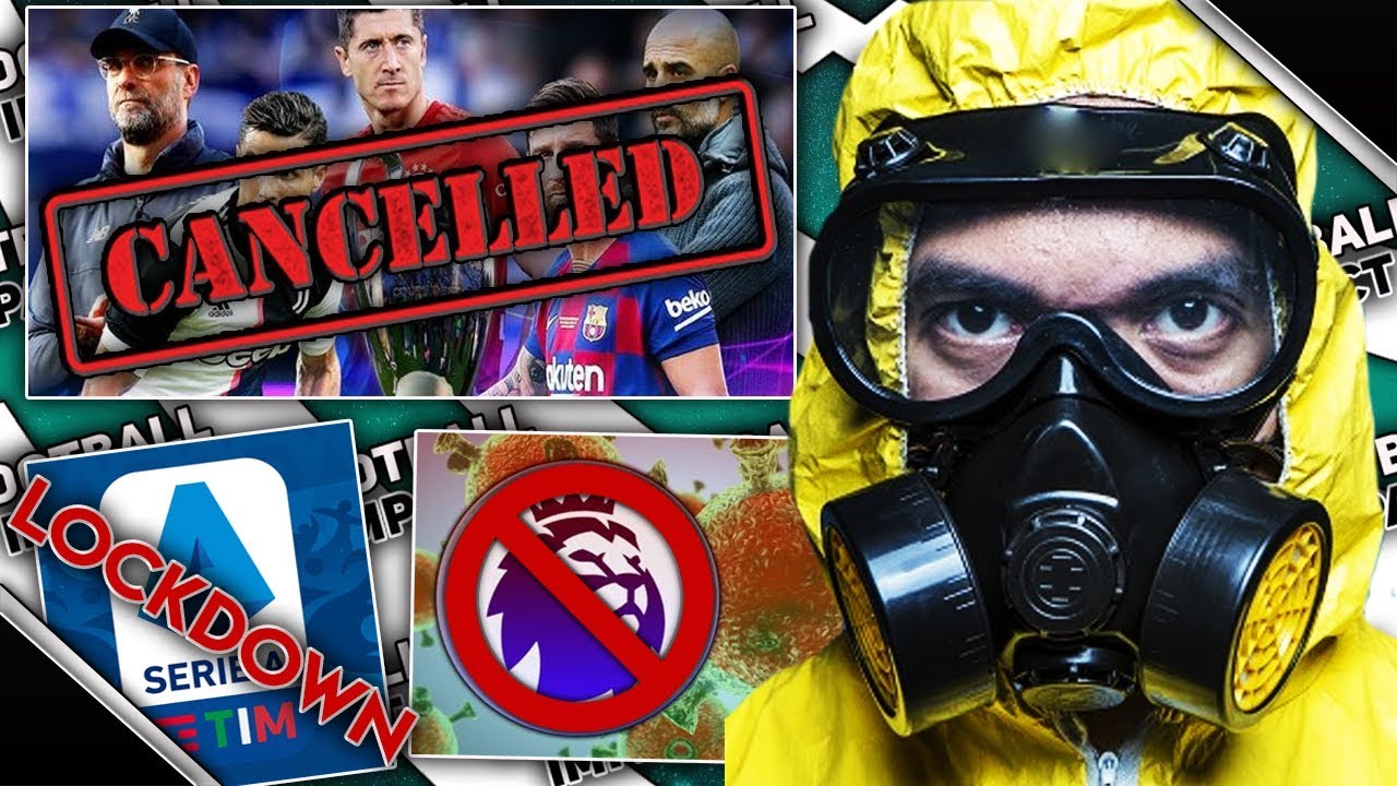 [OLD] WILL CORONAVIRUS CANCEL FOOTBALL (Football Impact) - YouTube