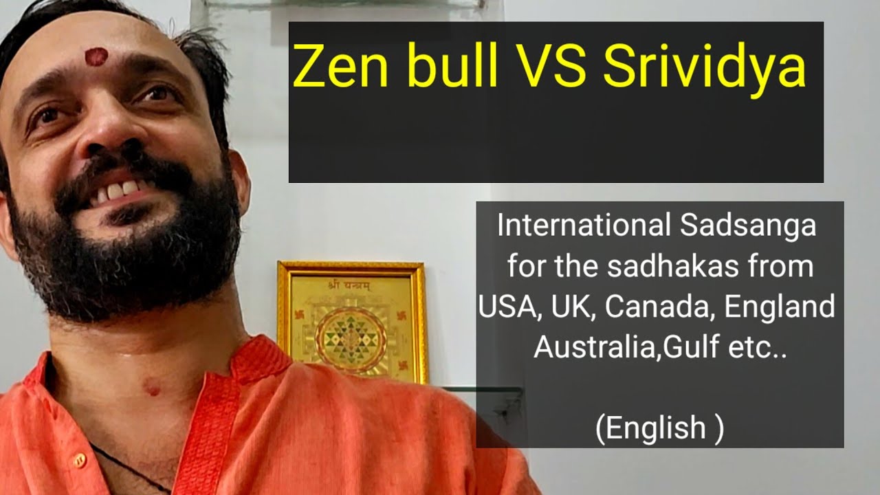 Zen bulls vs Srividya.International Sadsanga for the sadhakas from ...