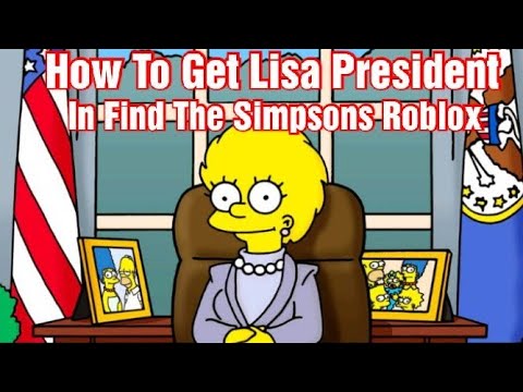 How To Get "Lisa President" In Find The Simpsons [Roblox] - YouTube