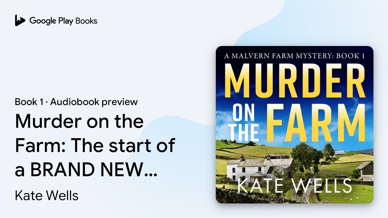 Murder on the Farm: The start of a gripping,… by Kate Wells · Audiobook preview - YouTube