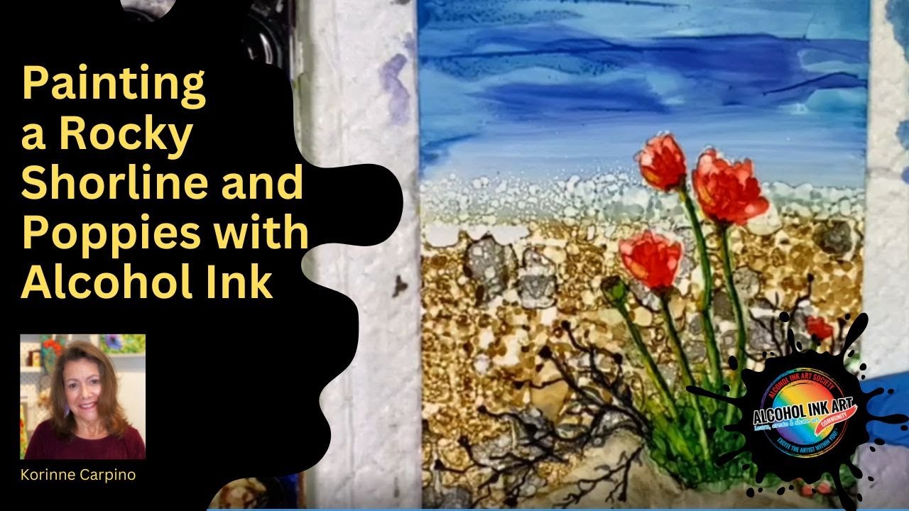 How to Paint a Rocky Shoreline with Poppies using Alcohol Ink - YouTube