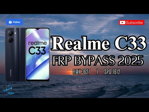 Realme C33 frp bypass 2025 | RMX 3627 | SPD T612 | Bypass helper - YouTube