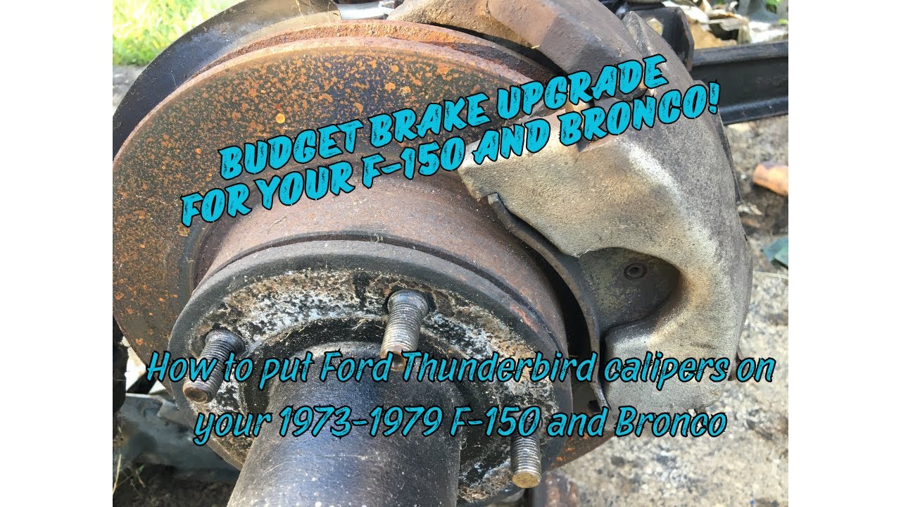 1973-1979 Ford F-150 and Bronco Budget Brake Caliper Upgrade! - YouTube