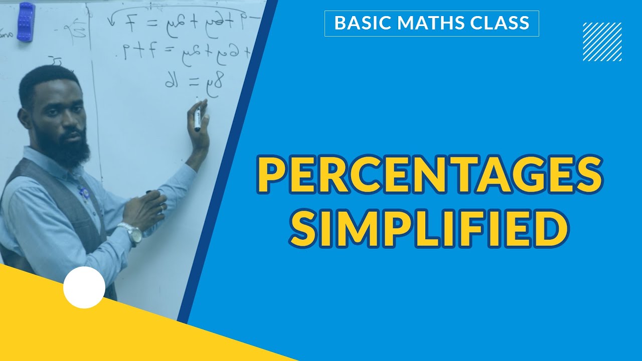 PERCENTAGES SIMPLIFIED | MATHEMATICS - YouTube